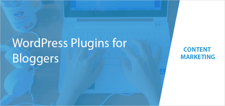 12 best WordPress plugins for Bloggers in 2023 to improve your website